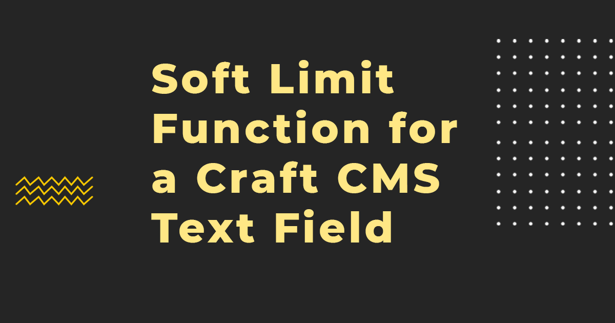 Soft Limit Function on a Craft CMS Text Field Using a Module